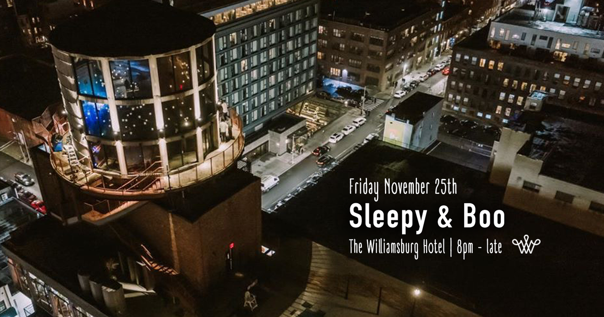 Sleepy & Boo - In the Water Tower at The Williamsburg Hotel, New York City
