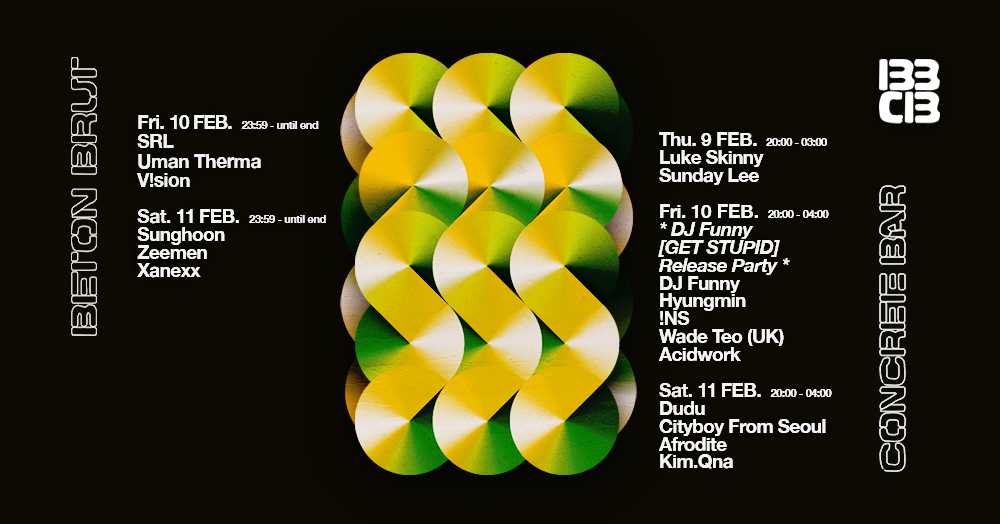 BBCB: Fri 10th Feb at BBCB: Beton Brut+Concrete Bar, Seoul