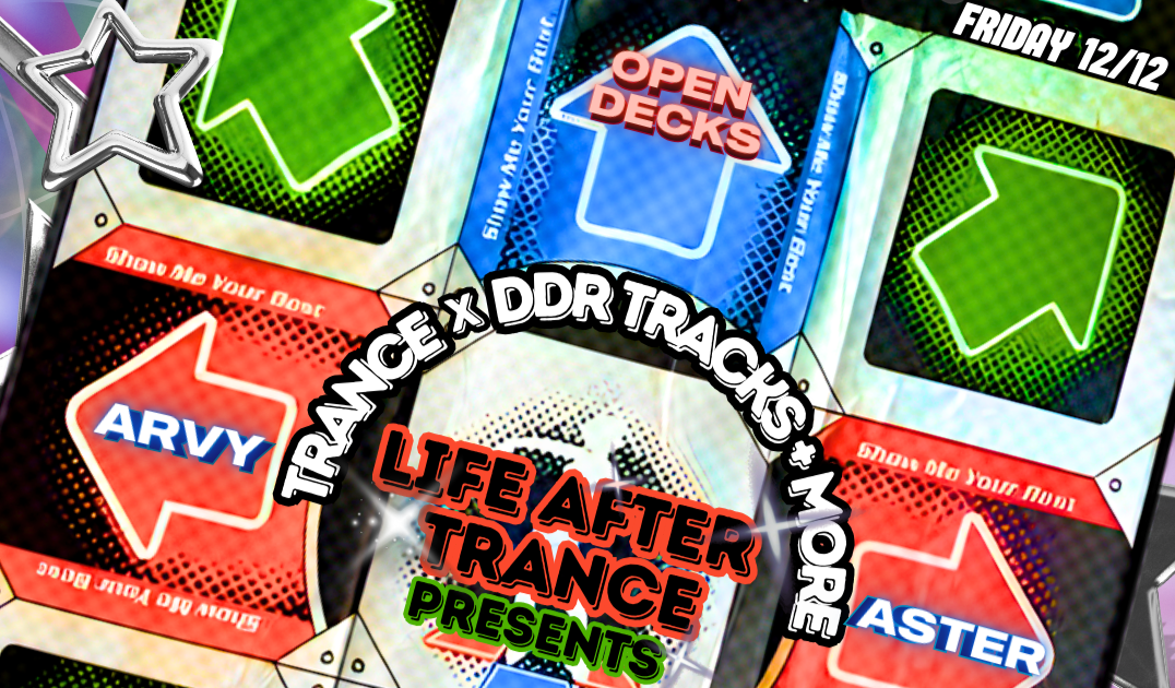 LIFE AFTER TRANCE: DDR ENCORE + OPEN DECKS at LIC Tonsorial, New York City