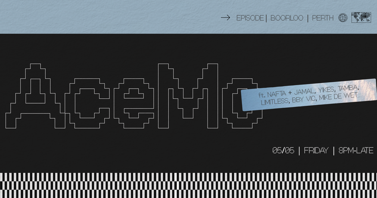 Episode presents AceMo at Barbes, Perth