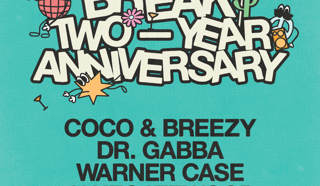 Take A Break: Coco & Breezy, DR. GABBA, Warner Case, JAKEGATEWOOD, Hush ...