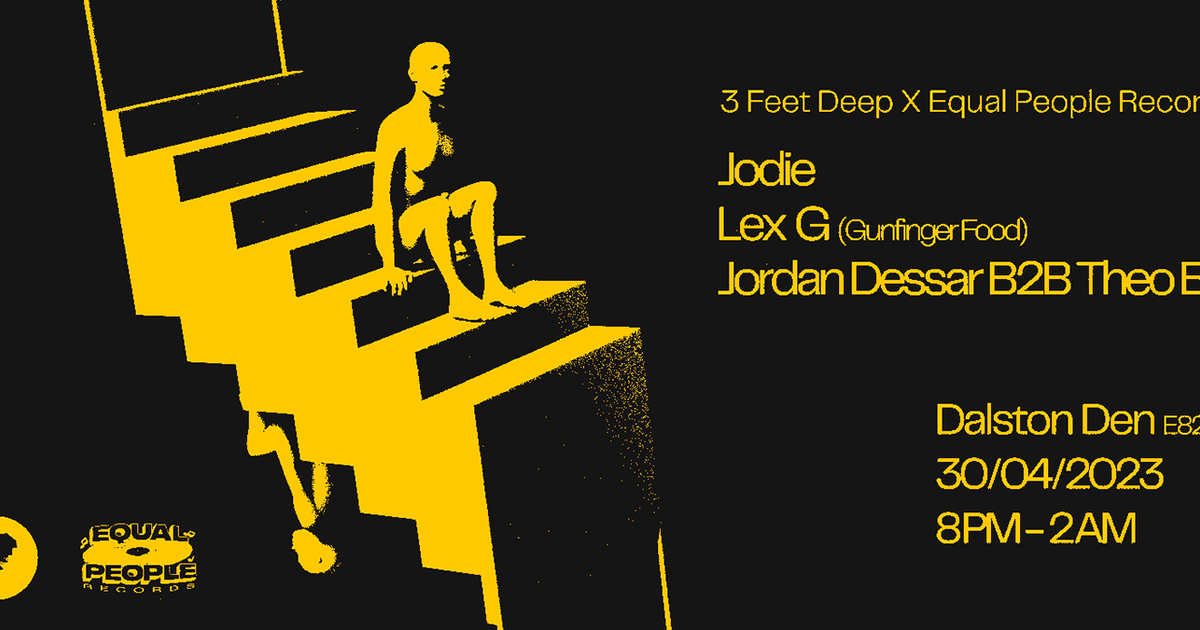 3 Feet Deep x Equal People Records at Dalston Den, London