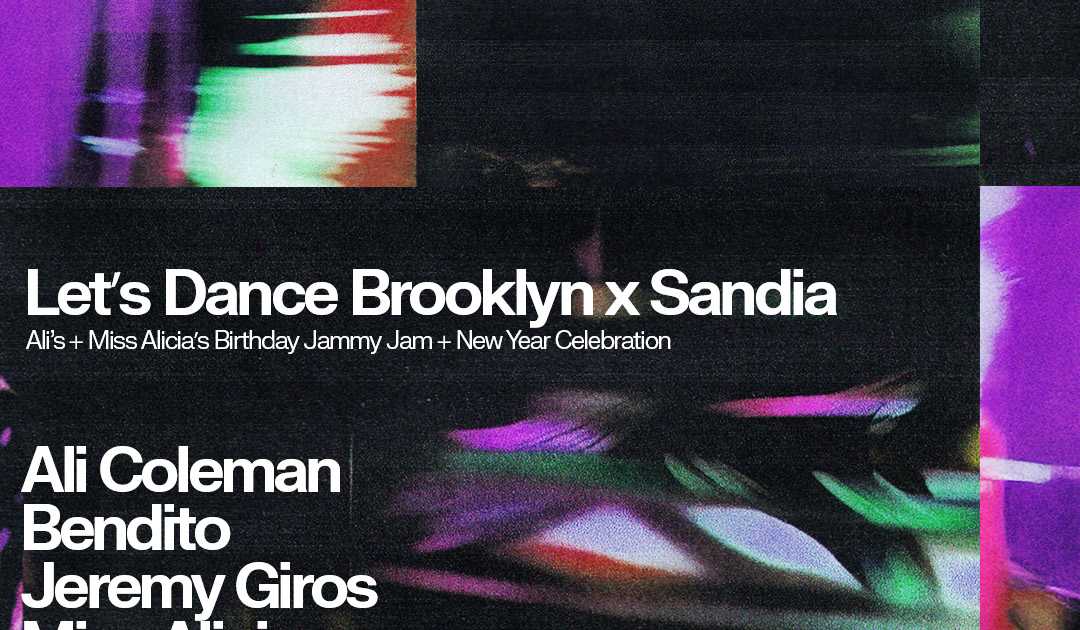 Let's Dance Brooklyn x Sandia: Ali's + Miss Alicia's Birthday Jammy Jam ...