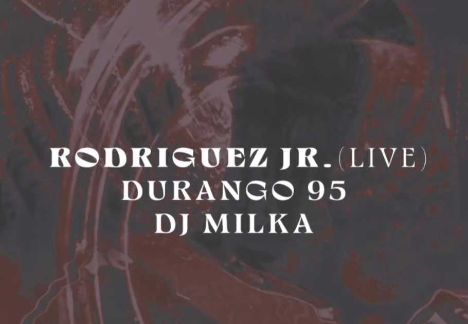 RODRIGUEZ JR. (live) + Durango 95 + Dj Milka at Fünk, Mexico City