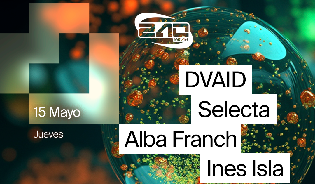 DVAID / Selecta / Alba Franch / ines isla at Mondo, Madrid