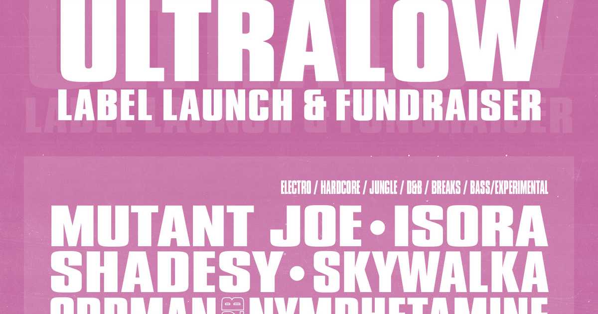 DJ Hotline 333 presents Ultralow (Label Launch + Fundraiser) at Planet ...