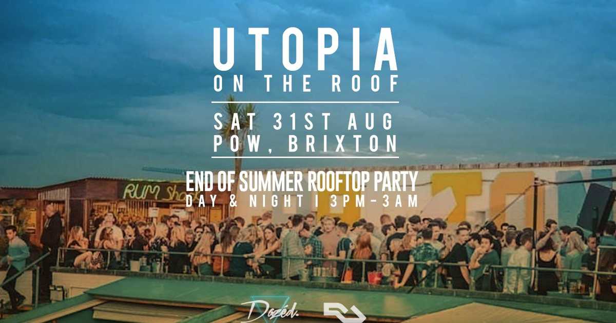 Utopia: Rooftop Party: Outdoor & Indoor at The Prince of Wales, London