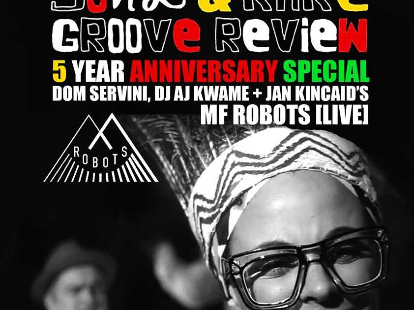 The Funk, Soul & Rare Groove Review 5 Year Anniversary Special with MF ...