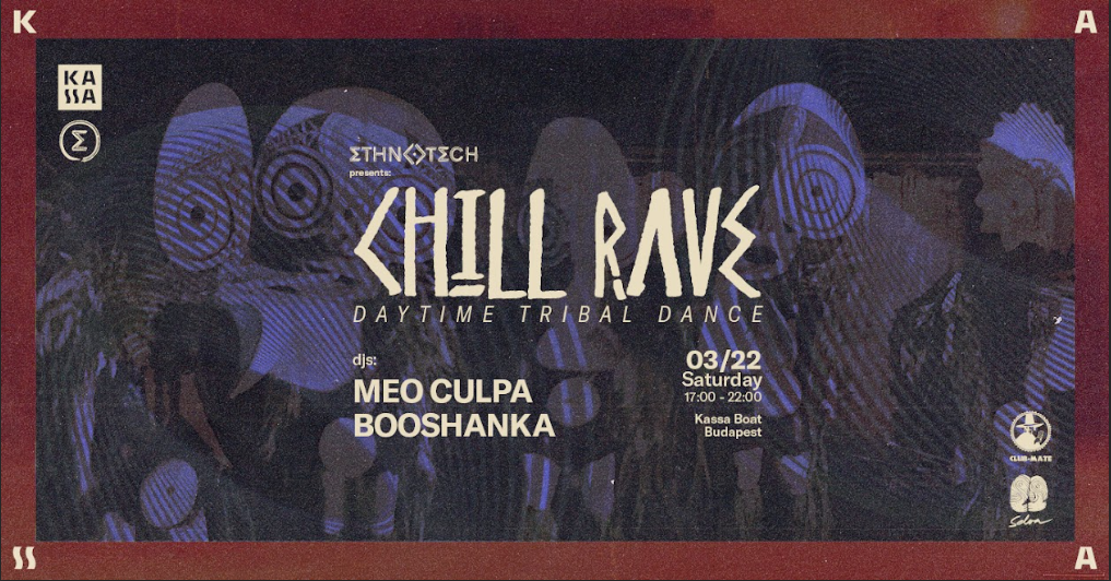 CHILL RAVE III. ⫸ Daytime: Tribal: Dance at Kassa Boat, Budapest