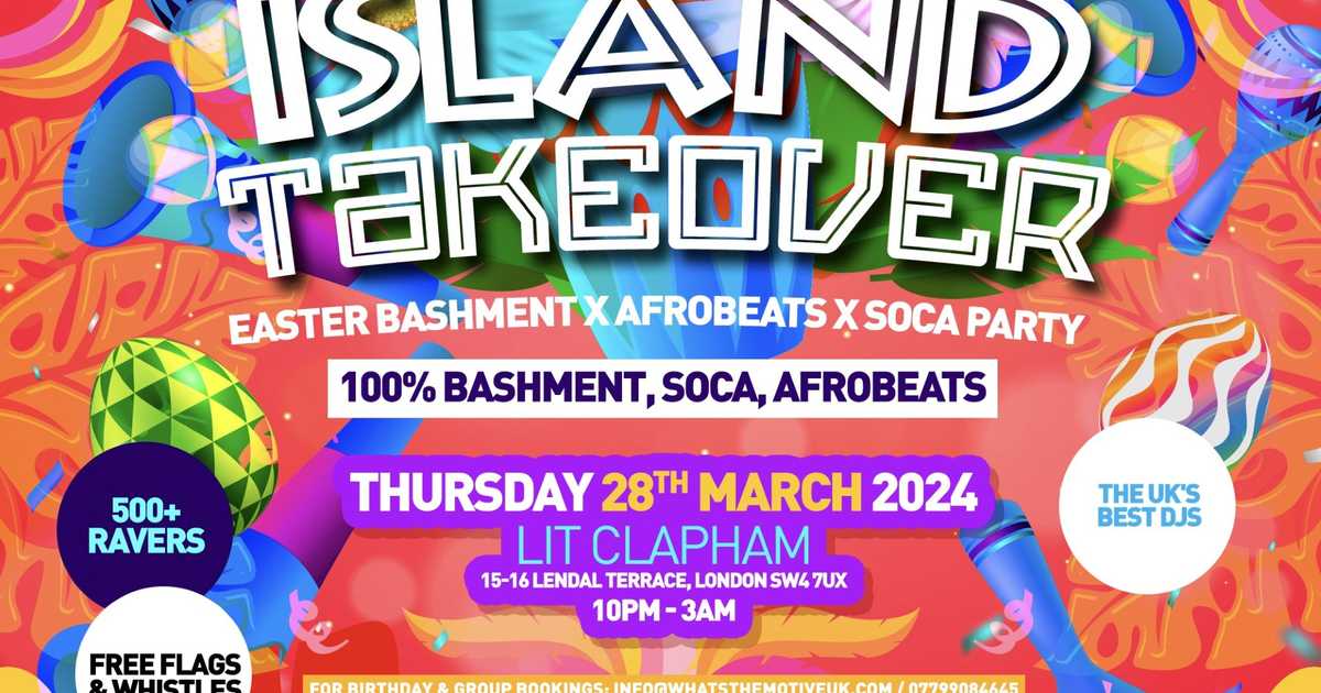 ISLAND TAKEOVER - Easter Bank Holiday Takeover at Lit, London