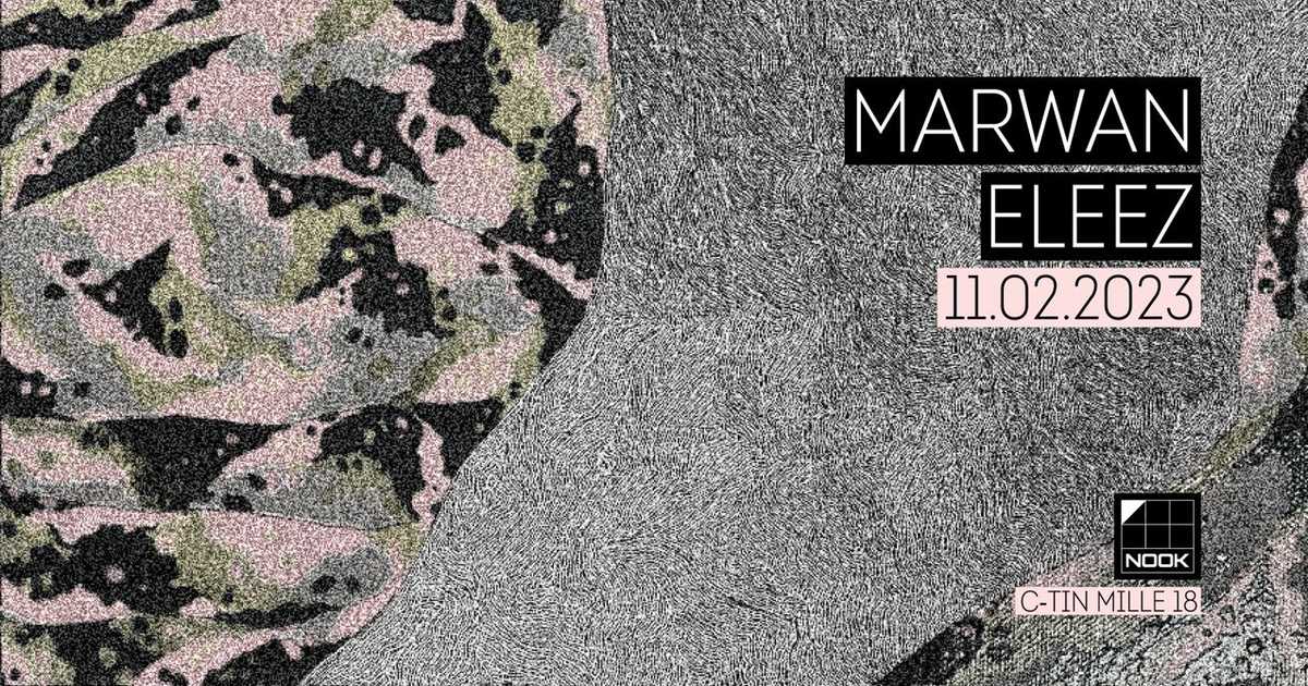 NOOK in with Marwan x Eleez at Nook, Bucharest