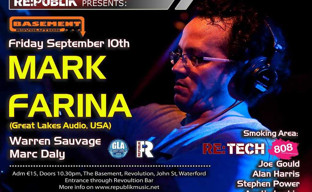 Re:publik present Mark Farina at The Basement, Revolution, Irelande