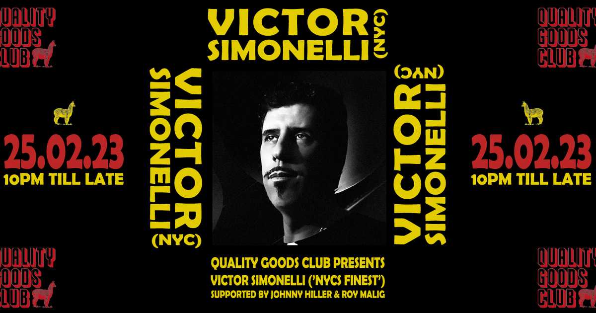 Quality Goods Club presents Victor Simonelli (NYC) - with Johnny & Roy ...