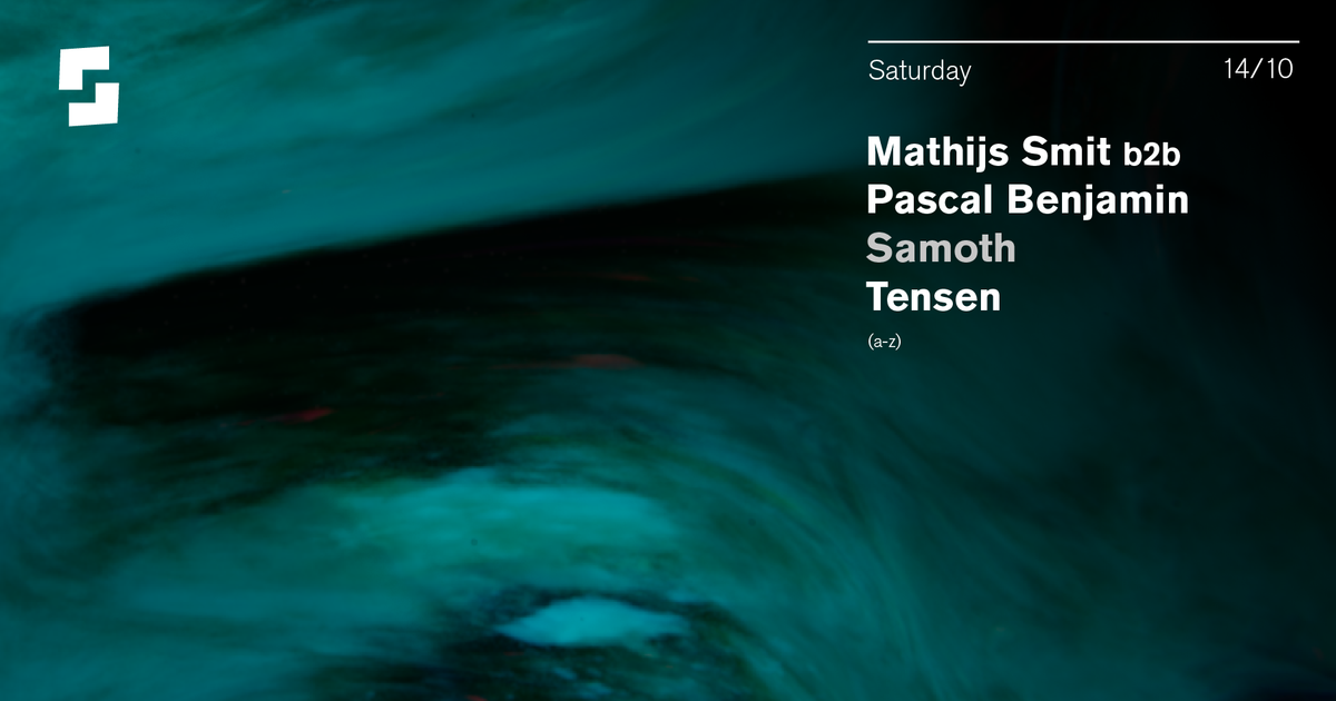 Shelter presents: Mathijs Smit - Pascal Benjamin - Samoth - Tensen at ...