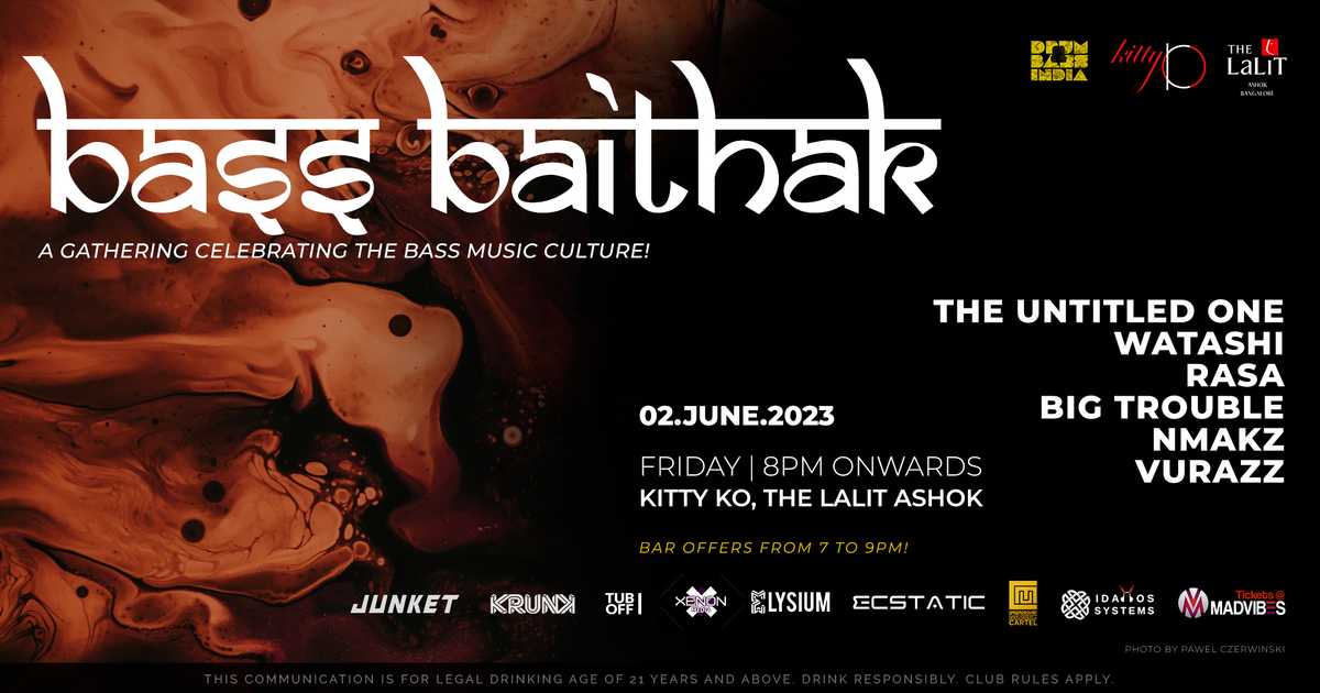 Drum and Bass India x Kitty Ko presents - Bass Baithak (Launch Night ...