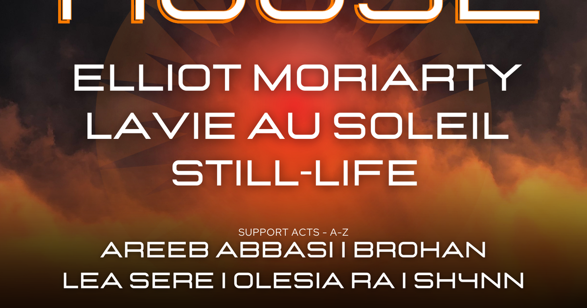 CHAMBER OF HOUSE with Elliot Moriarty, Lavie Au Soleil, Still Life ...