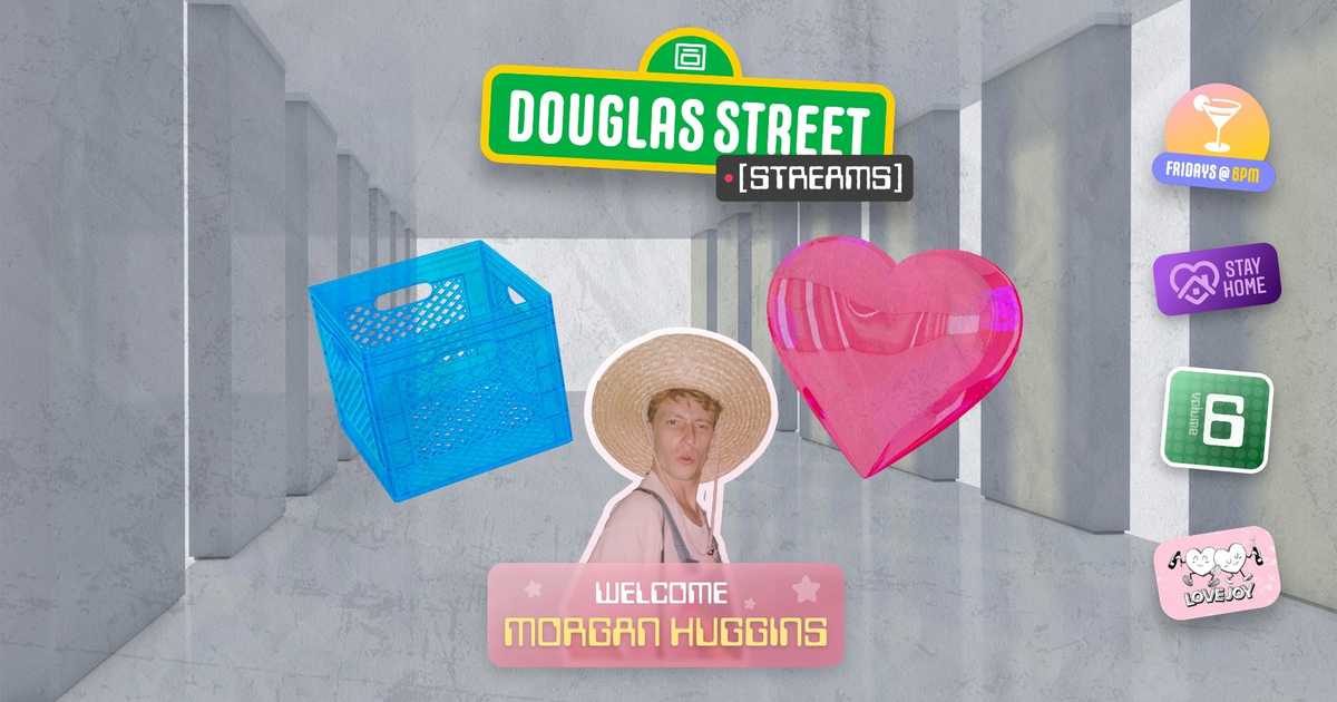 Douglas Street Streams pres. Morgan Huggins at Livestream, Streamland