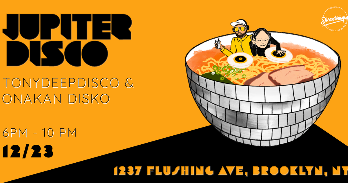 Discotheque NYC presents: TonyDeepDisco & Onakan Disco at Jupiter Disco ...