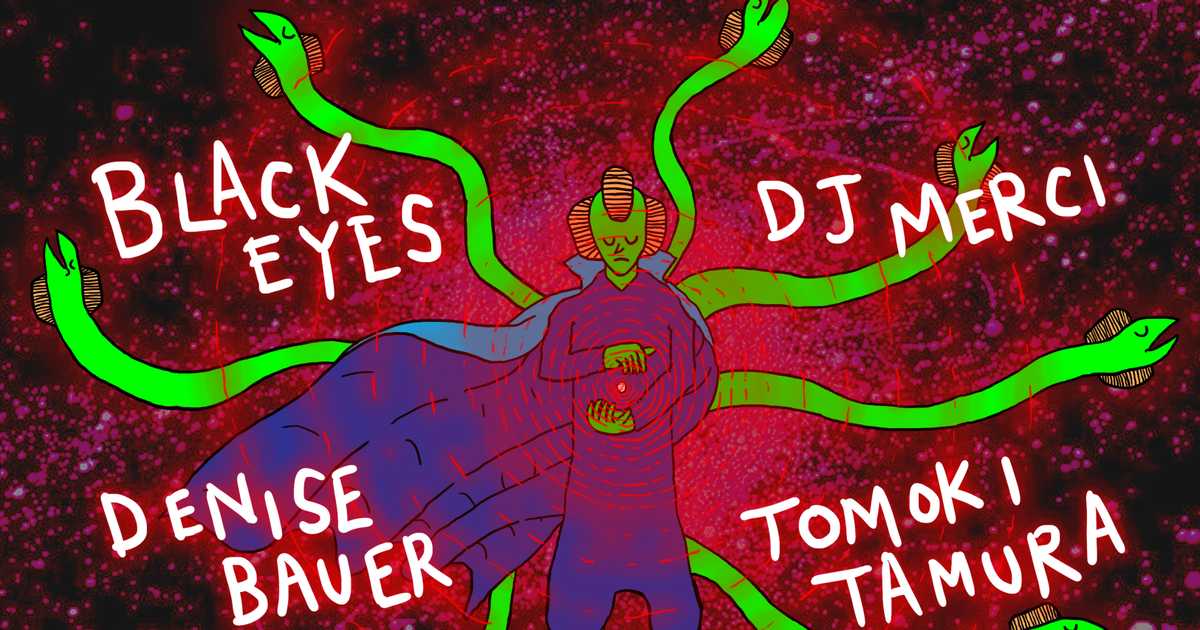LOST CONTROL presents: Tomoki Tamura, Black Eyes, Denise Bauer, DJ ...