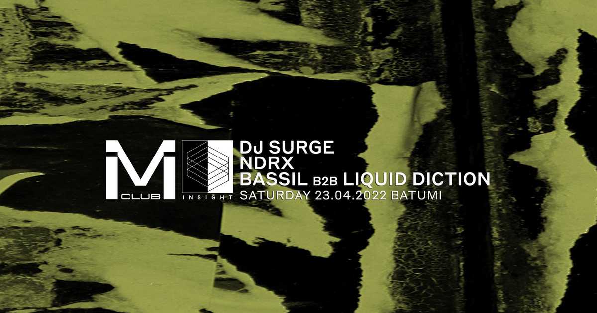 DJ Surge - Ndrx - Bassil B2B LIQUID DICTION / Insight X Imi Club Batumi ...