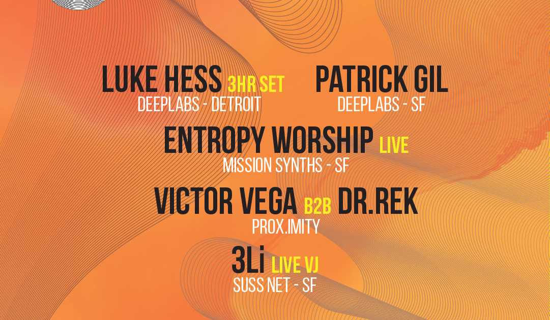 Prox. Pr-Mvmnt: Luke Hess - Patrick Gil - Entropy Worship - Victor Vega ...