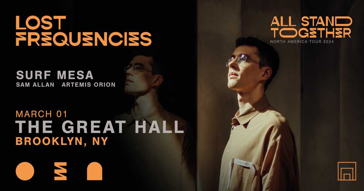 LOST FREQUENCIES – ALL STAND TOGETHER TOUR en Avant Gardner, New York City