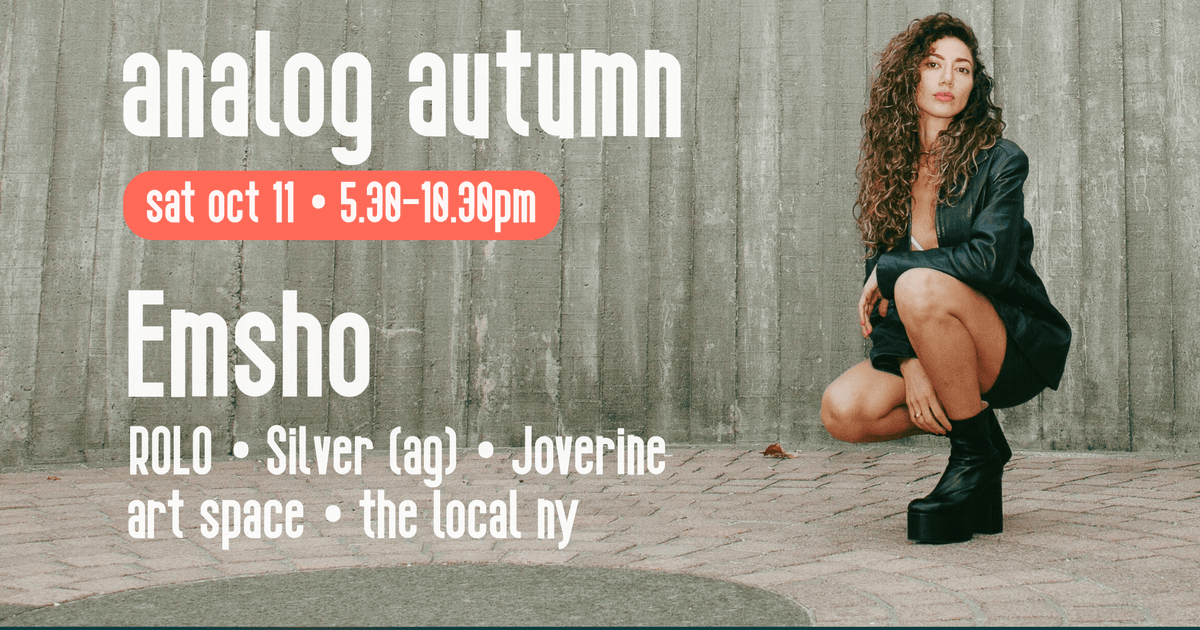 Analog Autumn feat. Emsho at The Local NY, New York City