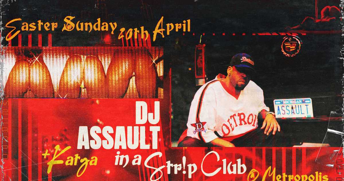 DJ Assault in a Str!p Club (Bank Holiday Sunday) at Metropolis, London