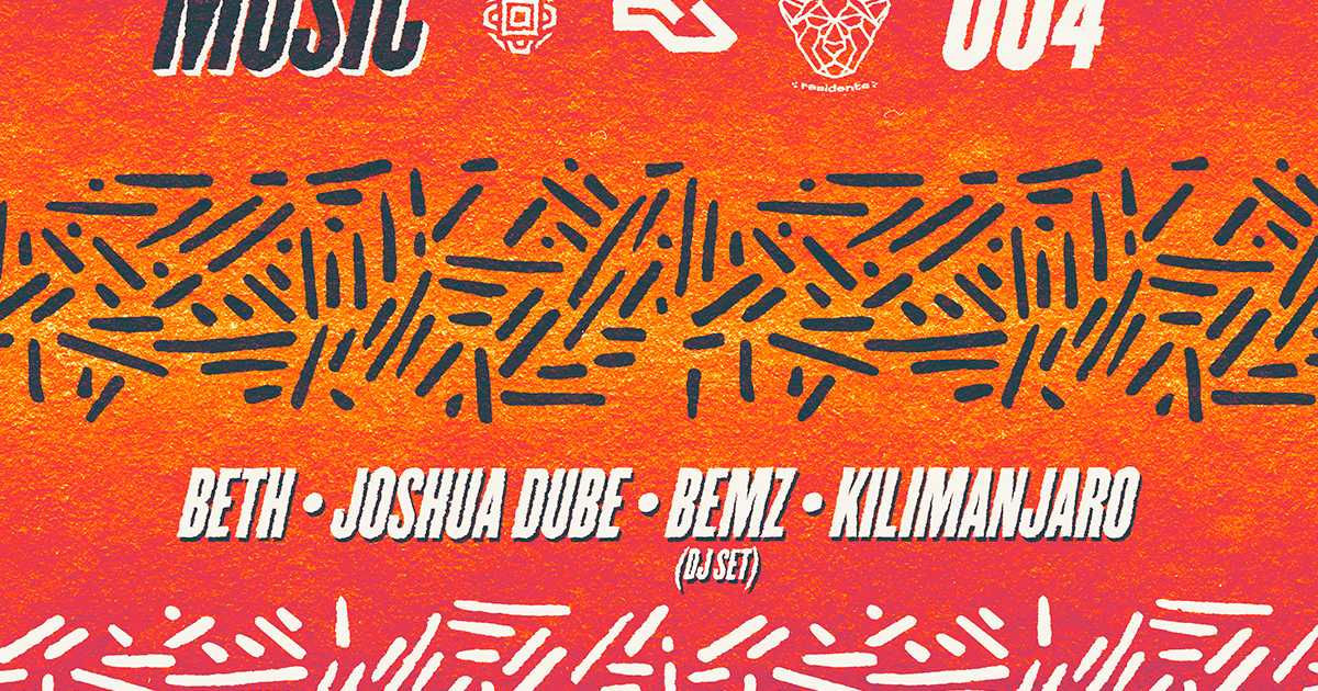 KILIMANJARO MUSIC with Bemz (DJ Set), Beth, Joshua Dube, KILIMANJARO at ...