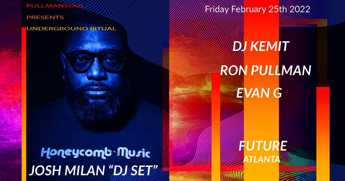 PullmanSoul presents Underground Ritual with Josh Milan, Dj Kemit, Ron ...
