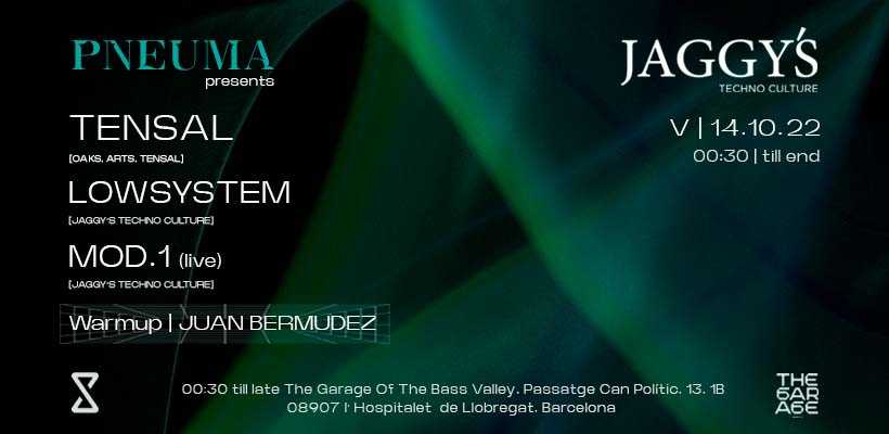JAGGYS presents: PNEUMA at The Garage of The Bass Valley, Barcelona