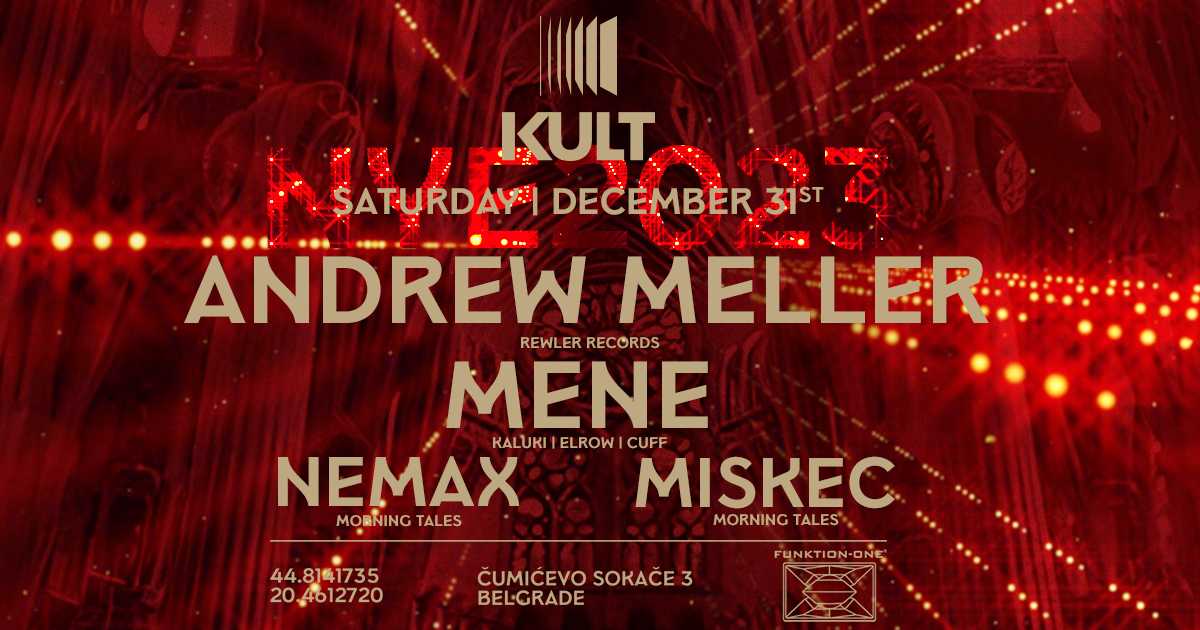 NYE // Andrew Meller, Mene, Nemax, Miskec bei Kult, Belgrade