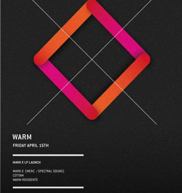 Warm with Mark E & Cottam at Plastic People, London