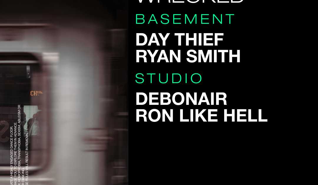 WRECKED: Day Thief / DEBONAIR / Ron Like Hell / Ryan Smith at BASEMENT ...