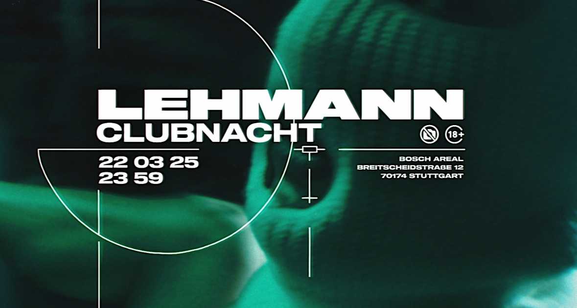 Lehmann Clubnacht at Lehmann Club, Stuttgart