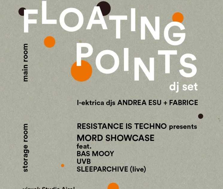 Floating Points + Resistance: Mord Records w/ Bas Mooy, Sleeparchive ...