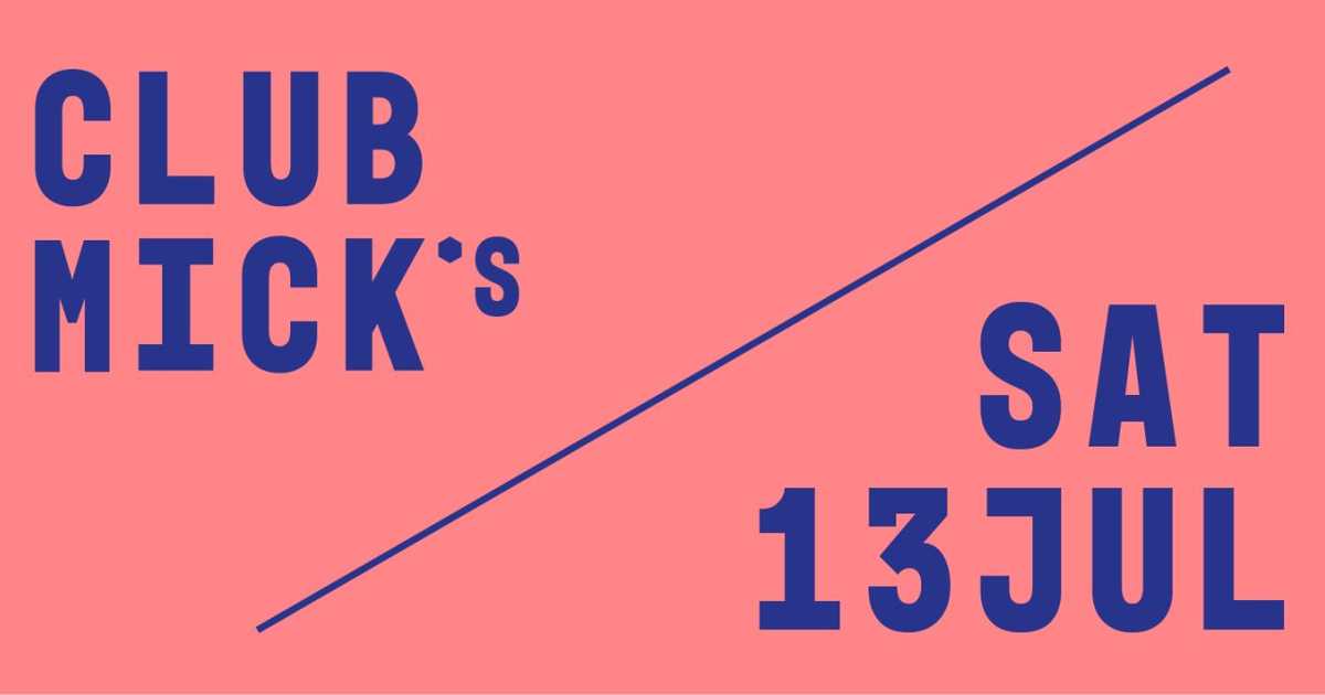 Club Mick's Day & Night: Tornado Wallace (5hrs) & Lovefingers (5hrs) at ...