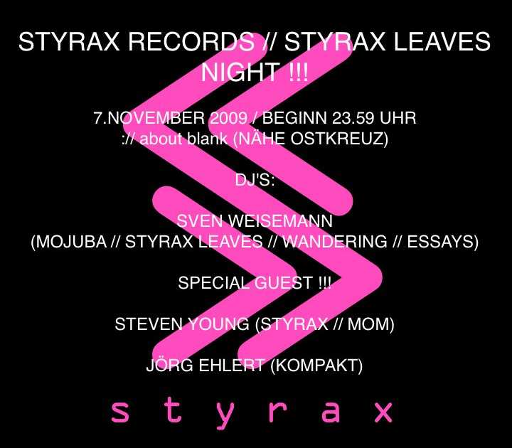 Styrax Records // Styrax Leaves Night at ://about blank, Berlin