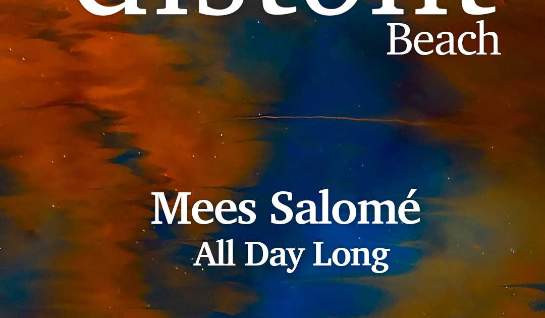 Distant Beach with Mees Salomé All Day Long at Colorado Charlie, The Hague