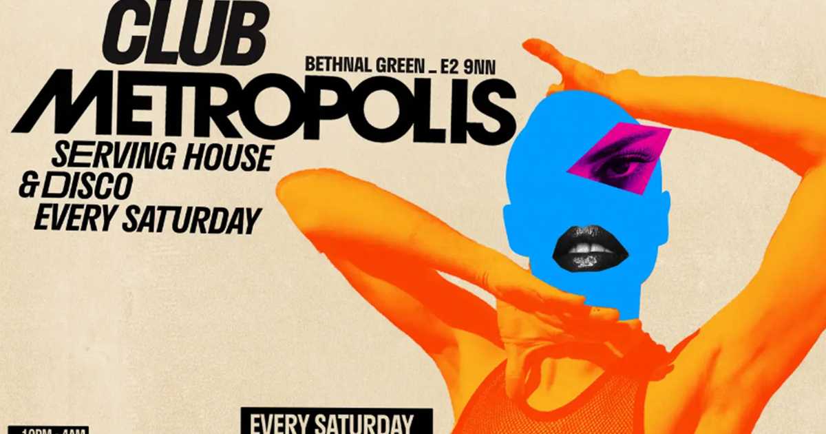 Club Metropolis: Serving House, Disco & Dirty Pop - Every Saturday at ...