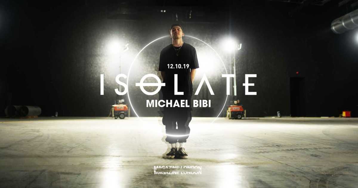 Michael Bibi presents Isolate (Sold Out) em Magazine London, London