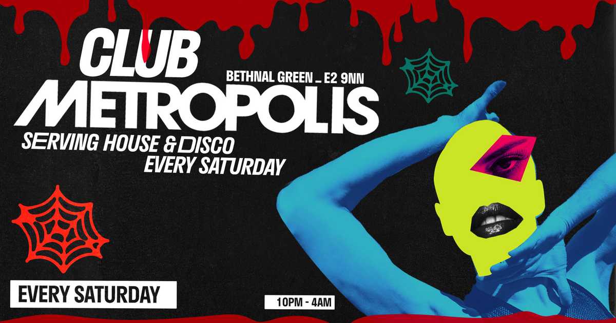 Club Metropolis: Serving House & Disco - Every Saturday at Metropolis ...