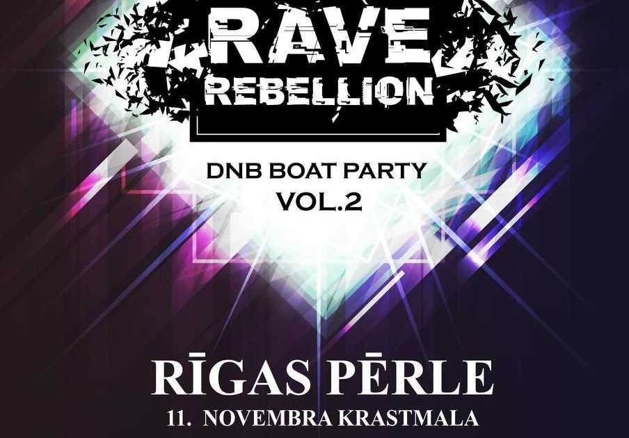 RAVE Rebellion: DNB BOAT PARTY Vol. 2 at Rigas Perle, Latvia