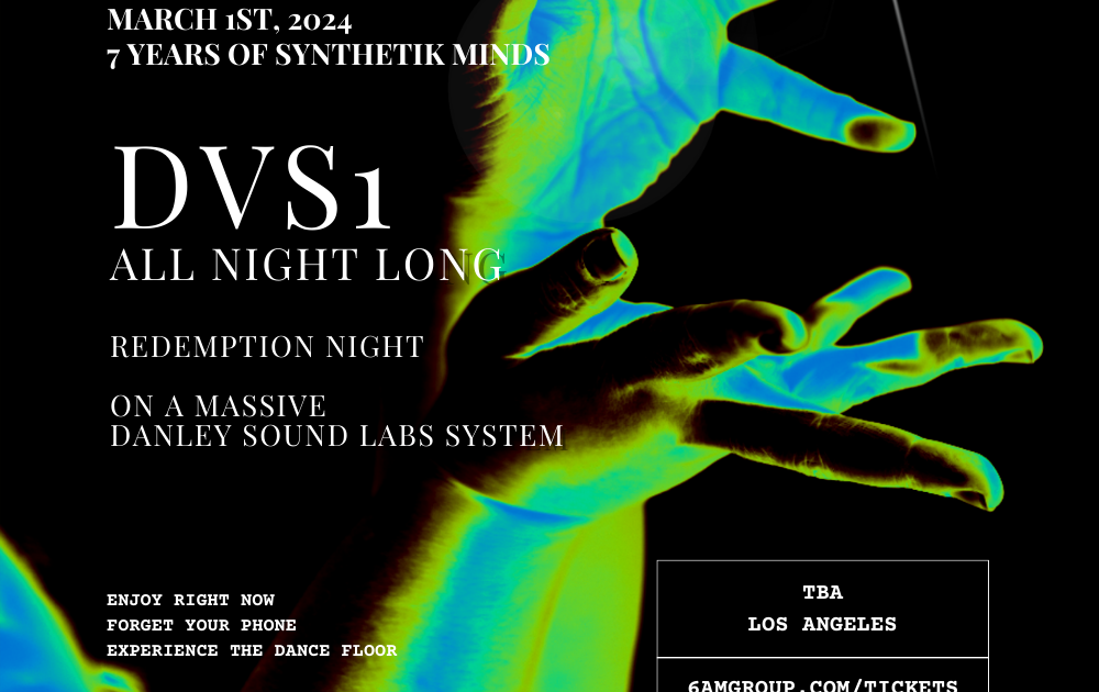 WORK presents 7 Years of Synthetik Minds: DVS1 All Night Long at TBA ...