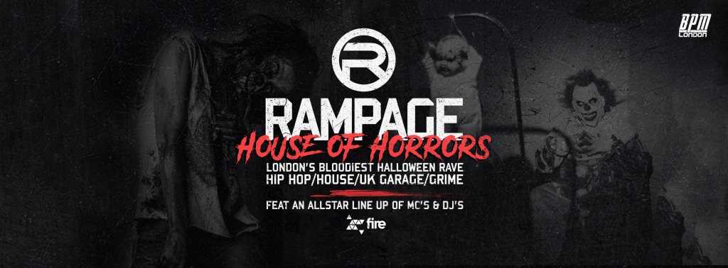The House of Horrors - Rampage Sound Halloween Rave at Fire, London