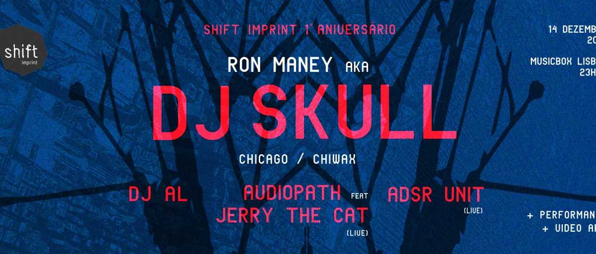 DJ Skull - Shift Imprint 1st Anniversary at MusicBox, Lisbon