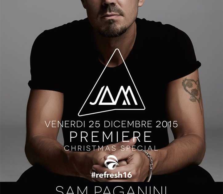 Sam Paganini & Re-Fresh presents: JAM 'Premiere bei Eurobaita Al Lago, Nord