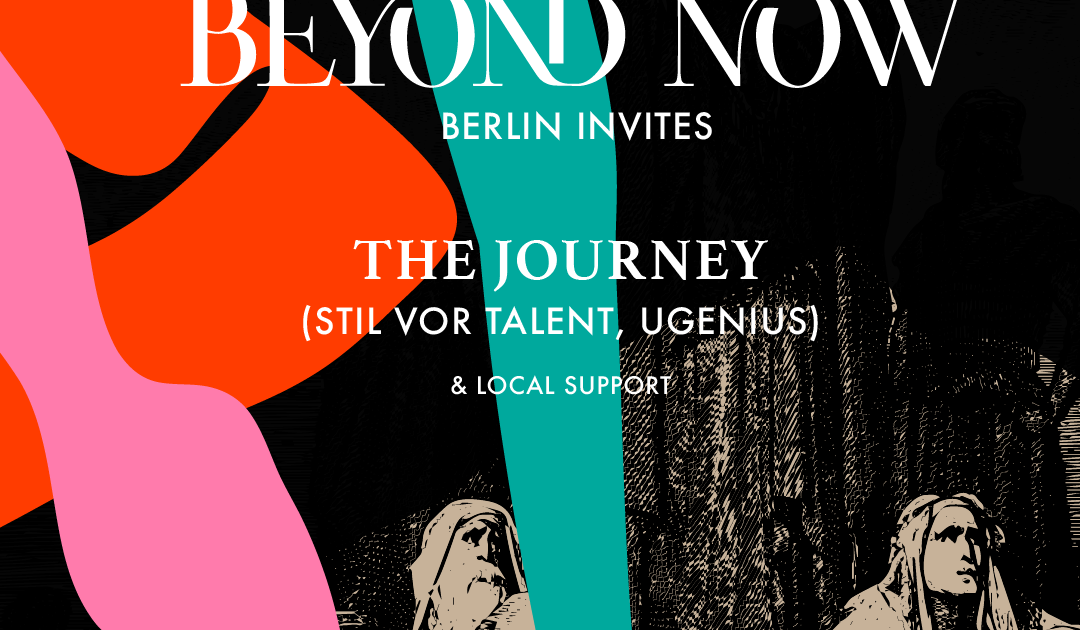BEYOND NOW: The Journey (Stil vor Talent, Ugenius) & Local Support at ...