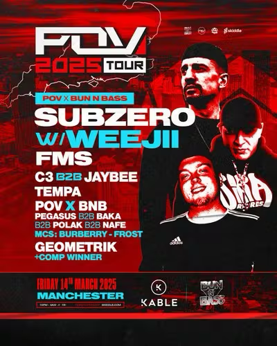 POV x B'N'B Presents: Sub Zero W/ Weeji & FMS at Kable Club, Manchester