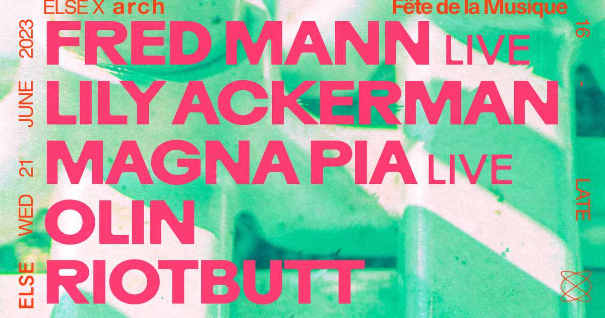 Free Event: Else for arch - Fête de la Musique at Else, Berlin